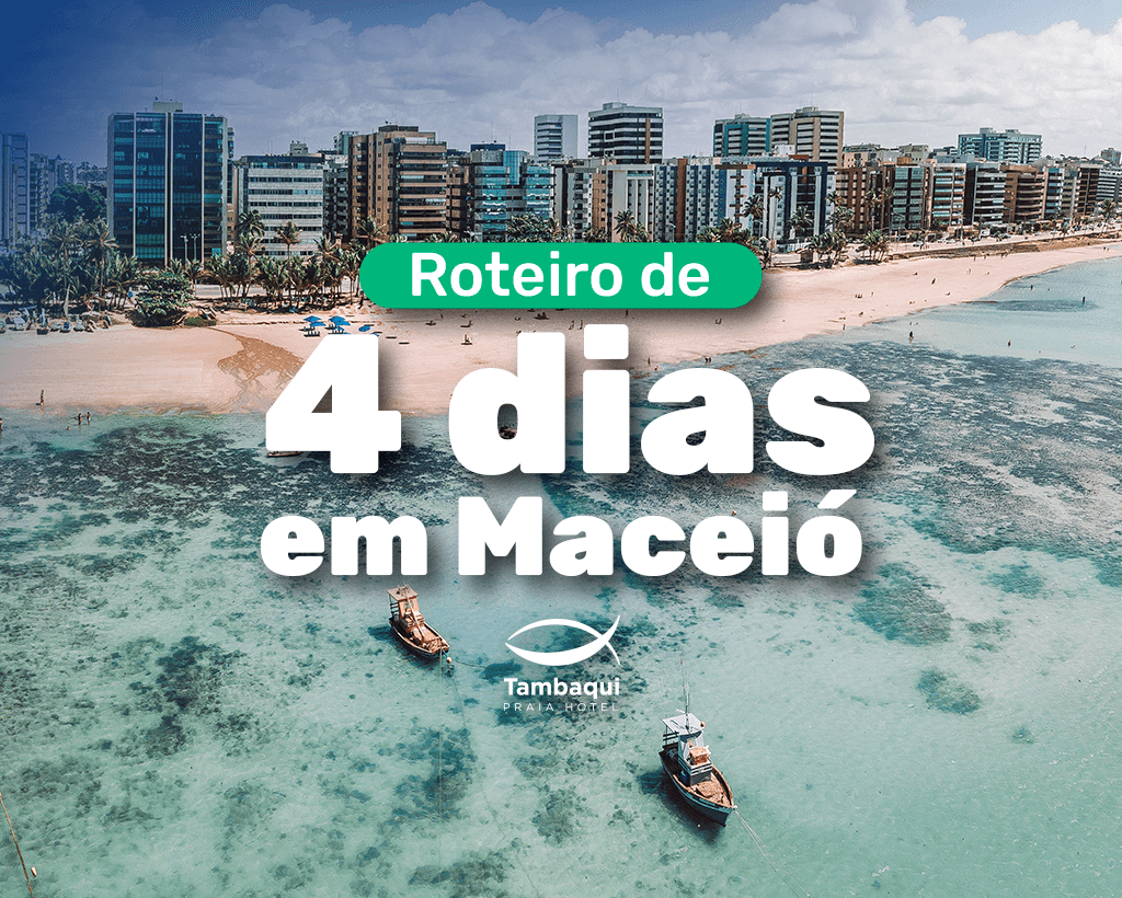 Dica de roteiro de 4 dias em Maceió - Tambaqui Praia Hotel Tambaqui ...